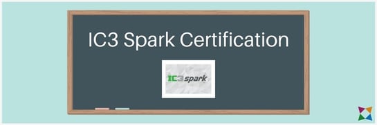 IC3 Spark vs. IC3 GS6: Which Digital Literacy Certification is Best?