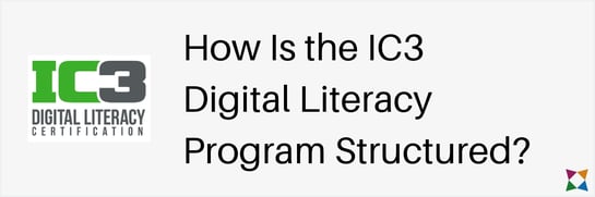 IC3 Spark vs IC3 GS5 Digital Literacy Certifications: What’s the ...