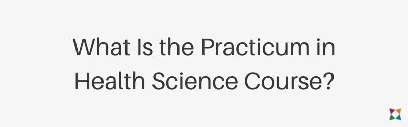 Practicum in Health Science: What Is it and What Are its TEKS?