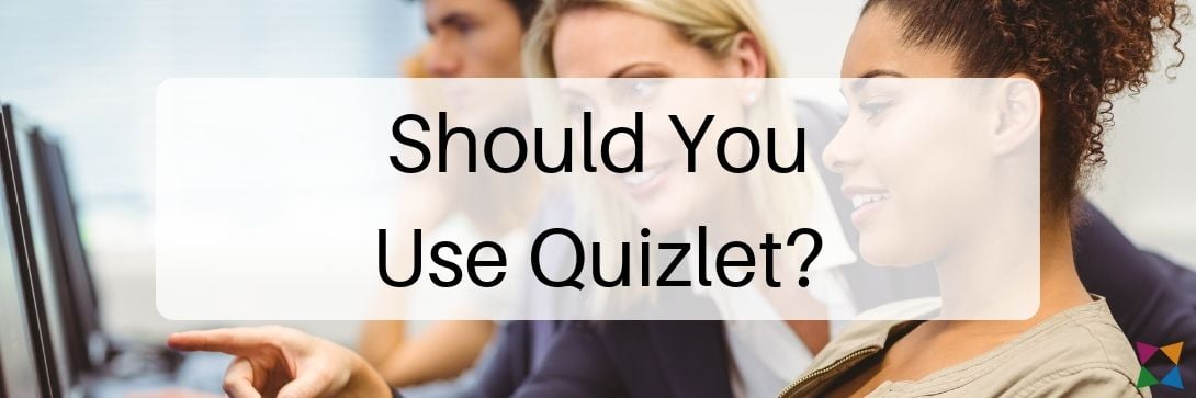 Pros & Cons of Using Quizlet in Your Classroom